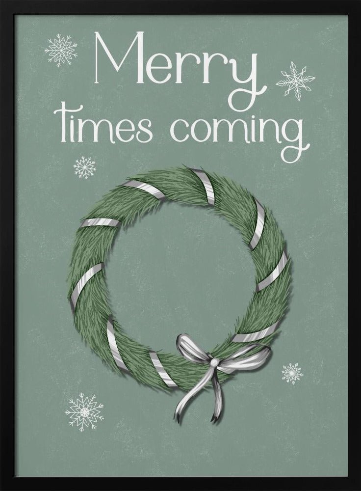 Merry Times Coming Poster (Green)